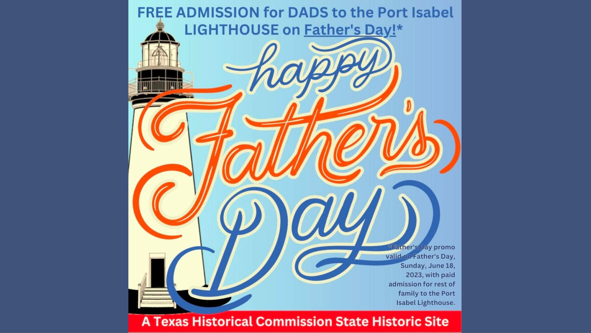 Father’s Day at the Port Isabel Lighthouse – Go Gulf States