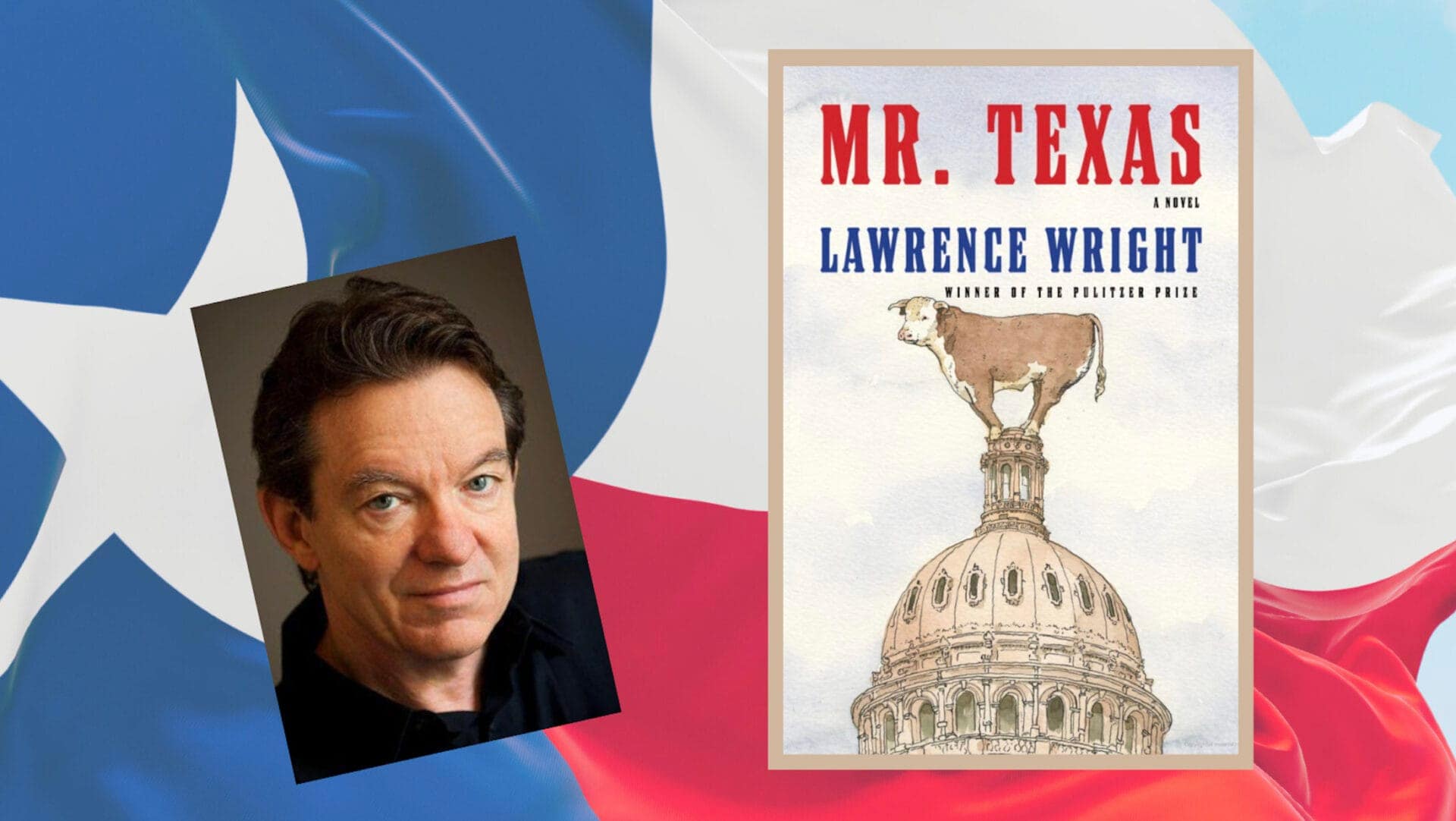 ‘Mr. Texas’ Rides off into the Sunset: A Lawrence Wright Interview – Go ...